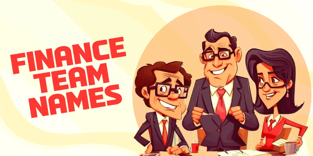320+ Funny & Creative Finance Team Names